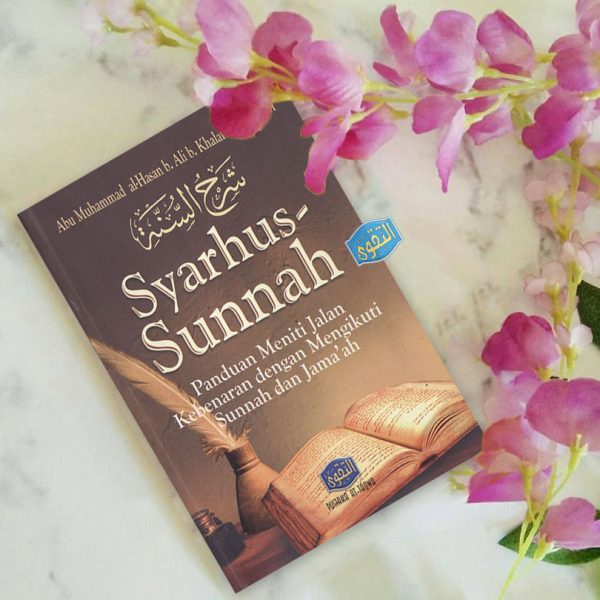 Jual Buku Syarhus Sunnah Panduan Meniti Jalan Kebenaran Best Seller ...