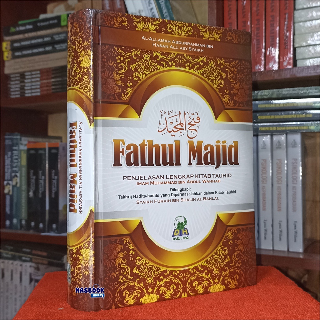 Jual BUKU FATHUL MAJID - Penjelasan Lengkap Kitab Tauhid - Al-Allamah ...