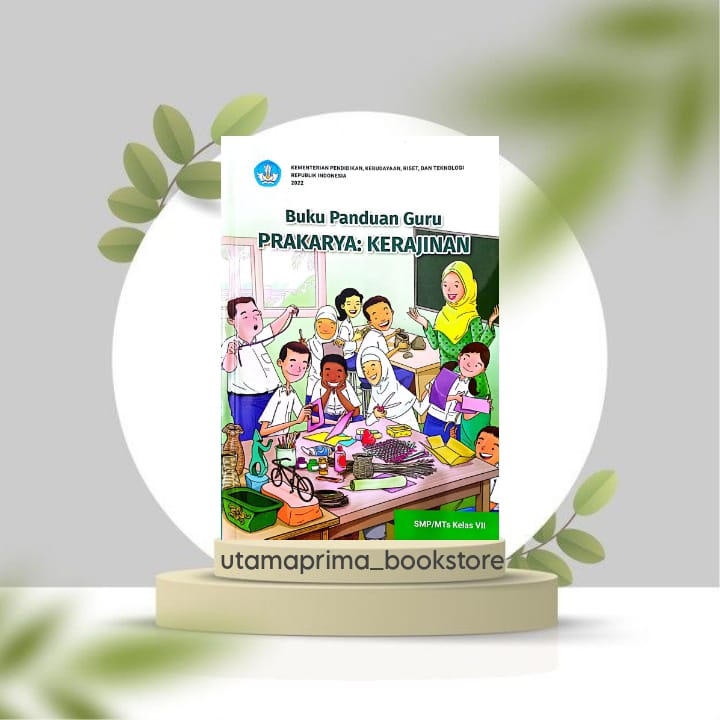 Jual BUKU GURU PRAKARYA : KERAJINAN KURIKULUM PENGGERAK-MERDEKA KLS 7 SMP/MTS | Shopee Indonesia