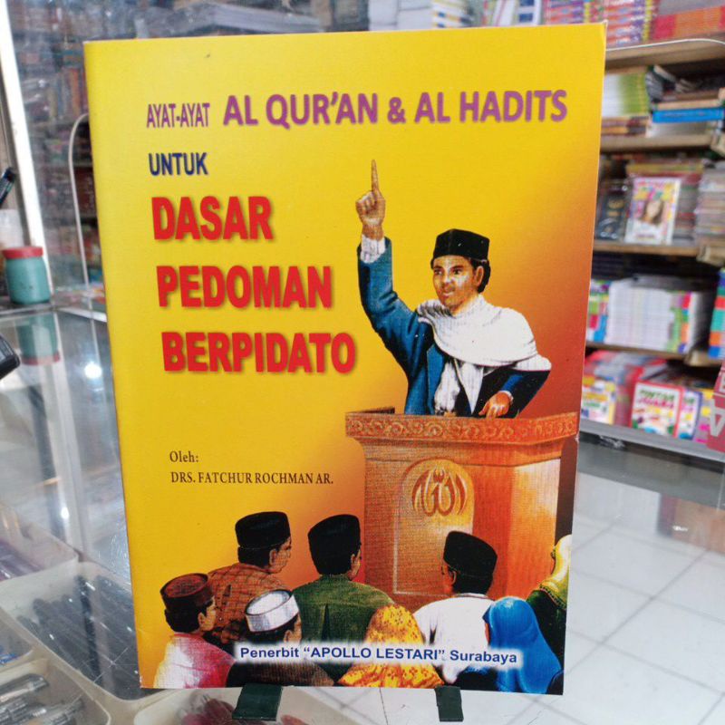 Jual Dasar Pedoman Berpidato berdasarkan Ayat-ayat Al-Qur'an dan Al ...