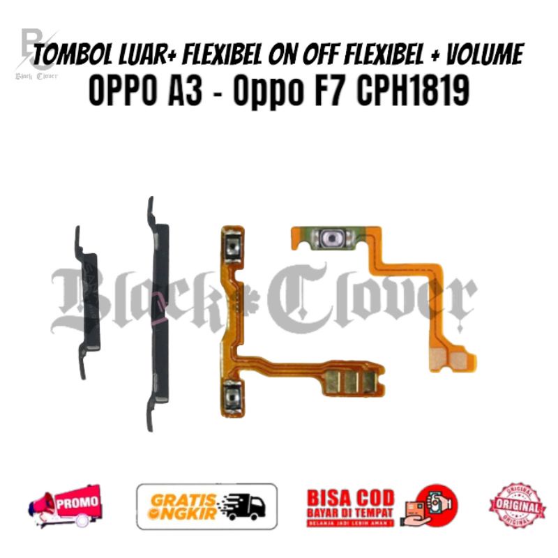 Jual Fulset | Flexibel On Off + Flexible Volume + Tombol Luar Oppo F7 Cph1819 | Oppo A3 Pernik ...