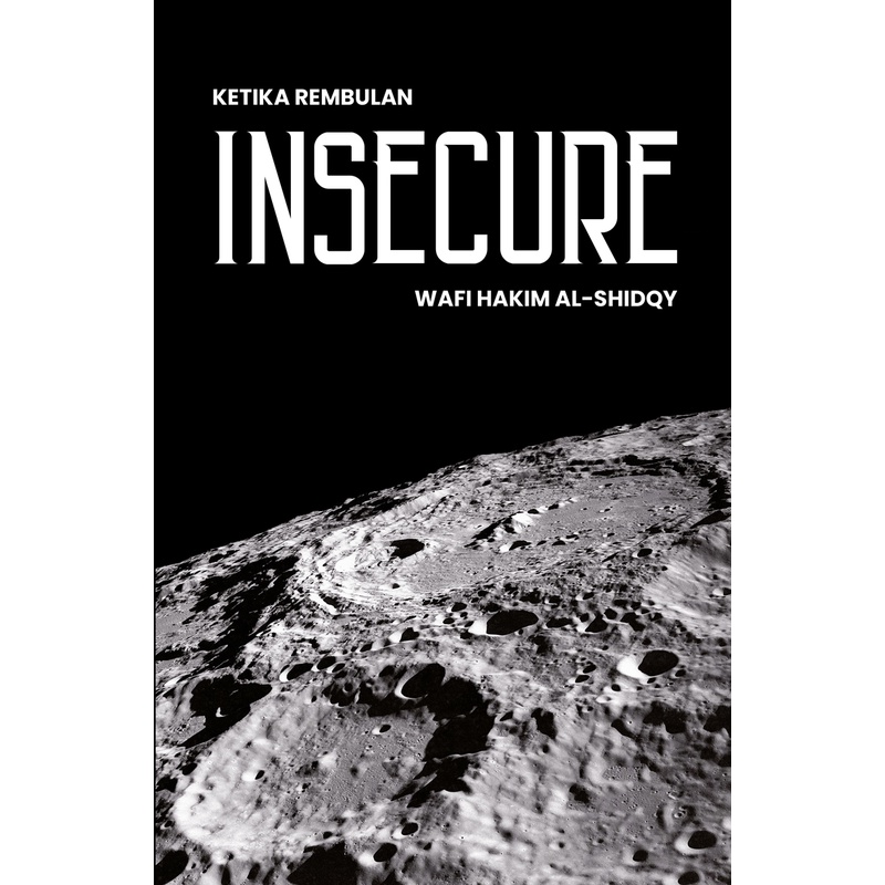 Jual Buku Motivasi Pengembangan Diri - Ketika Rembulan Insecure ...