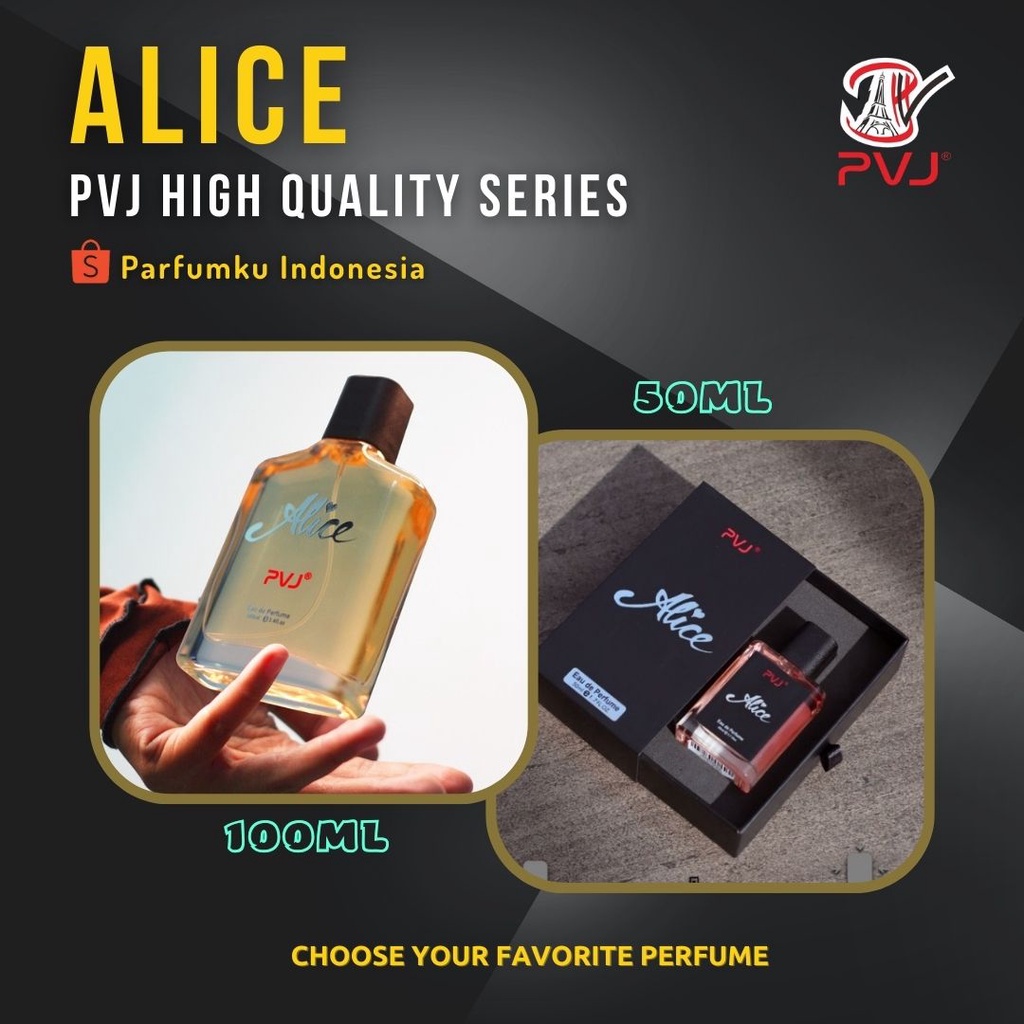 Jual ALICE | PVJ HIGH QUALITY | PARFUM ORIGINAL DAN TAHAN LAMA | 50ML ...