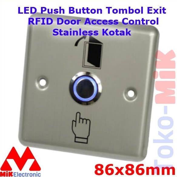 Jual LED PUSH BUTTON TOMBOL EXIT KELUAR RFID ACCESS DOOR STAINLESS ...