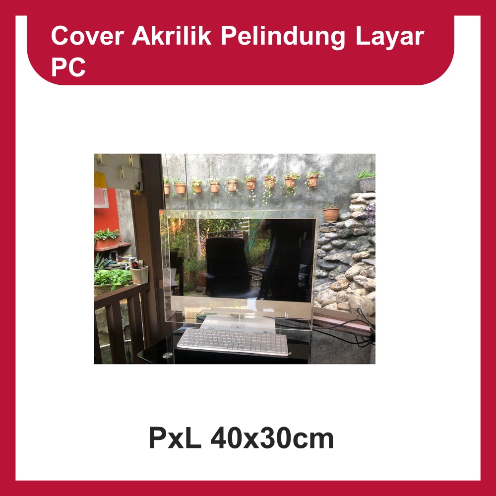 Jual Cover Akrilik Pelindung Layar PC PxL 40x30cm | Shopee Indonesia