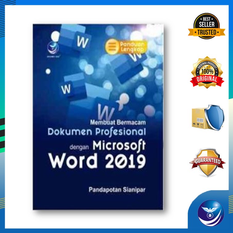 Jual Panduan Lengkap Membuat Bermacam Dokumen Profesional Dengan Microsoft Word 2019 | Shopee ...