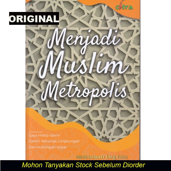 Jual MENJADI MUSLIM METROPOLIS - GAYA HIDUP ISLAMI DALAM KELUARGA ...