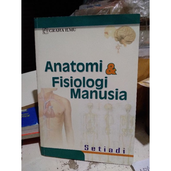 Jual Anatomi dan fisiologi manusia.setiadi | Shopee Indonesia