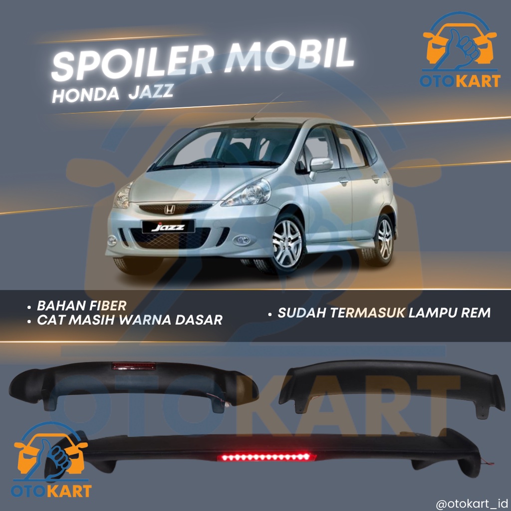 Jual SPOILER MOBIL JAZZ DENGAN LAMPU REM / SPOILER MOBIL HONDA JAZZ ...