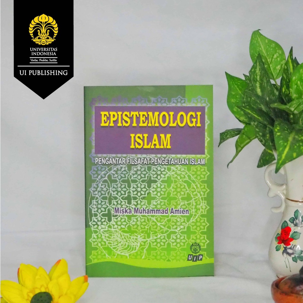 Jual Epistemologi Islam Pengantar Filsafat Pengetahuan Islam | Shopee Indonesia