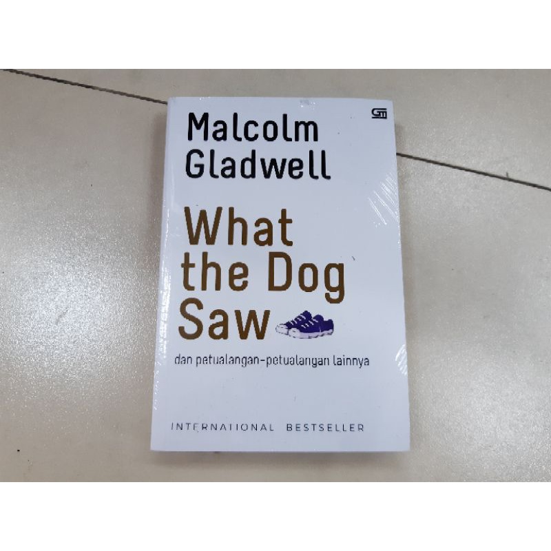 Jual Buku What The Dog Saw - Malcolm Gladwell | Shopee Indonesia