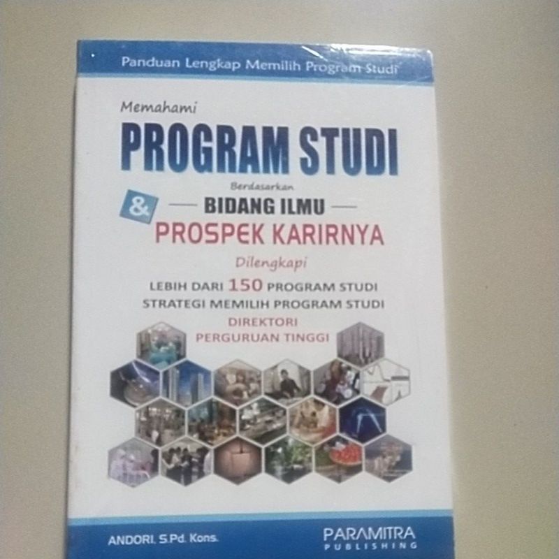 Jual BUku Memahami Program Studi berdasarkan bidang ilmu dan prospek karirnya | Shopee Indonesia