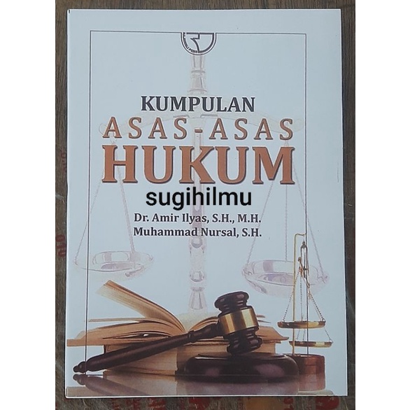 Jual kumpulan asas asas hukum by amir ilyas muhammad nursal | Shopee Indonesia