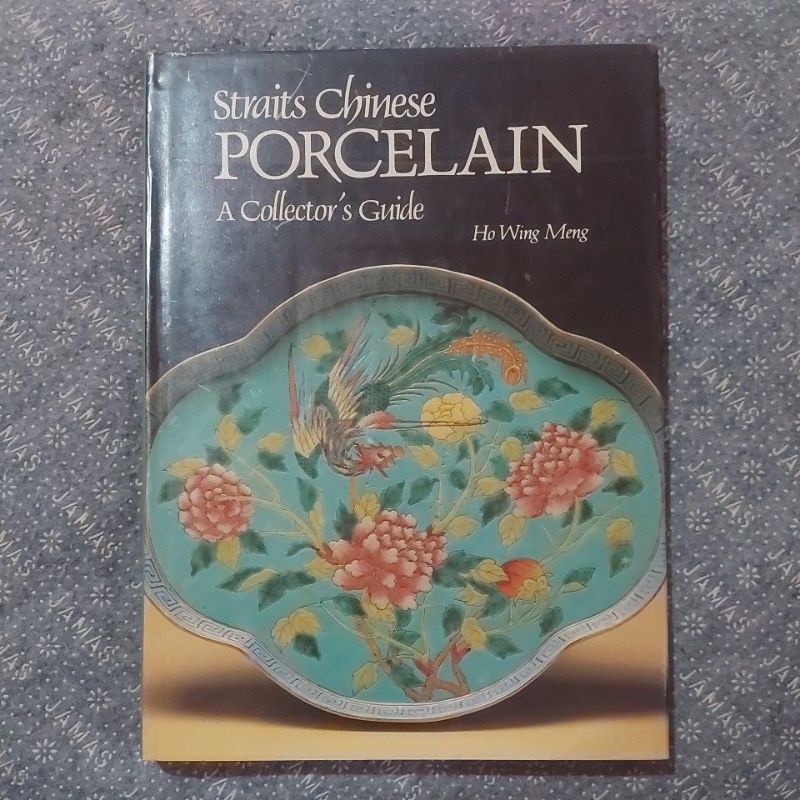 Jual Buku Straits Chinese Porcelain A Collector's Guide - Ho Wing Meng ... Jual Buku Straits Chinese Porcelain A Collector's Guide - Ho Wing Meng ...