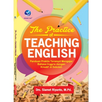 Jual Buku The Practise Of Teaching English , Panduan Praktis Terampil ...