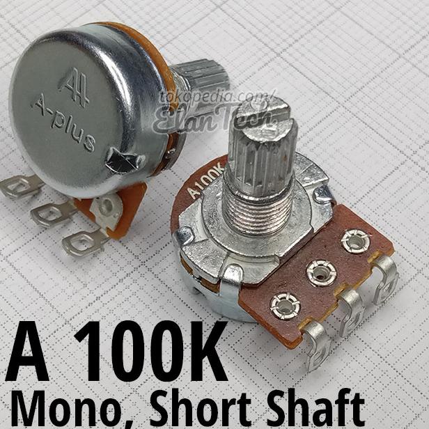 Jual A100K Potensio A-Plus Mono Short Shaft Potensiometer 100kA Elan73c ...