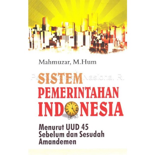 Jual Sistem Pemerintahan Indonesia Menurut Uud 1945 Sebelum Dan Sesudah Amandemen Mahmuzar 