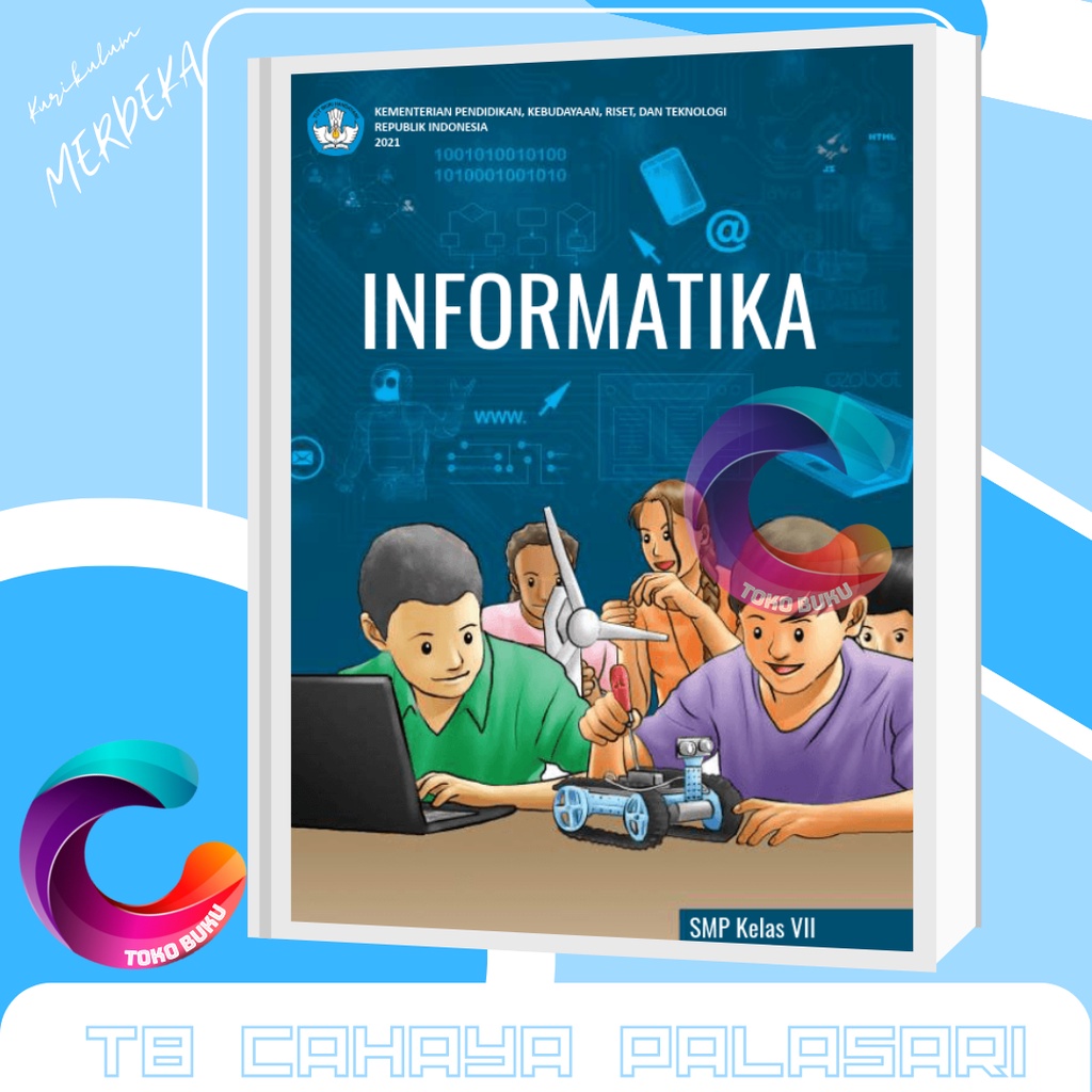 Jual BUKU INFORMATIKA SMP KELAS 7 8 9 VII VIII IX Kurikulum MERDEKA 2021 KEMENTRIAN PENDIDIKAN ...