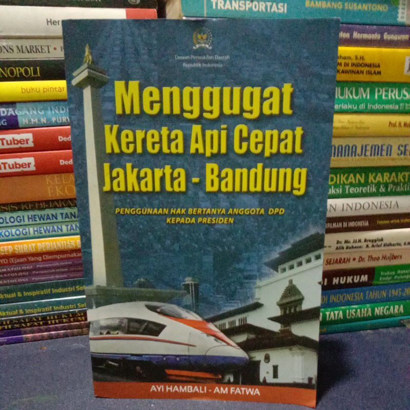 Jual Buku Original Menggugat Kereta Api Cepat Jakarta - Bandung SPD RI ...