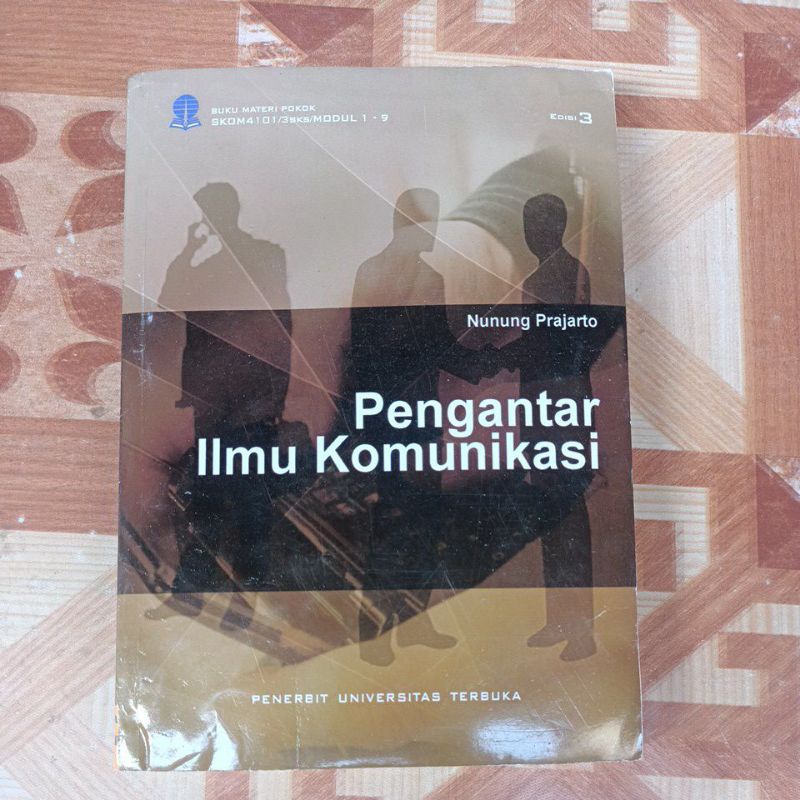 Jual ORIGINAL PENGANTAR ILMU KOMUNIKASI EDISI 3 : UNIVERSITAS TERBUKA | Shopee Indonesia