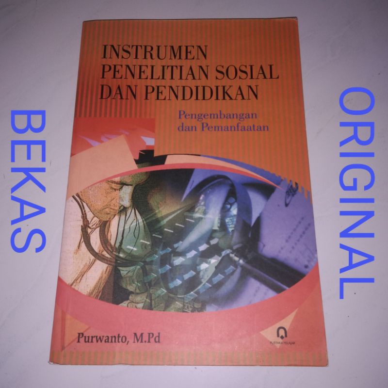 Jual Buku Instrumen Penelitian Sosial Dan Pendidikan Pengembangan Dan Pemanfaatan - Purwanto ...