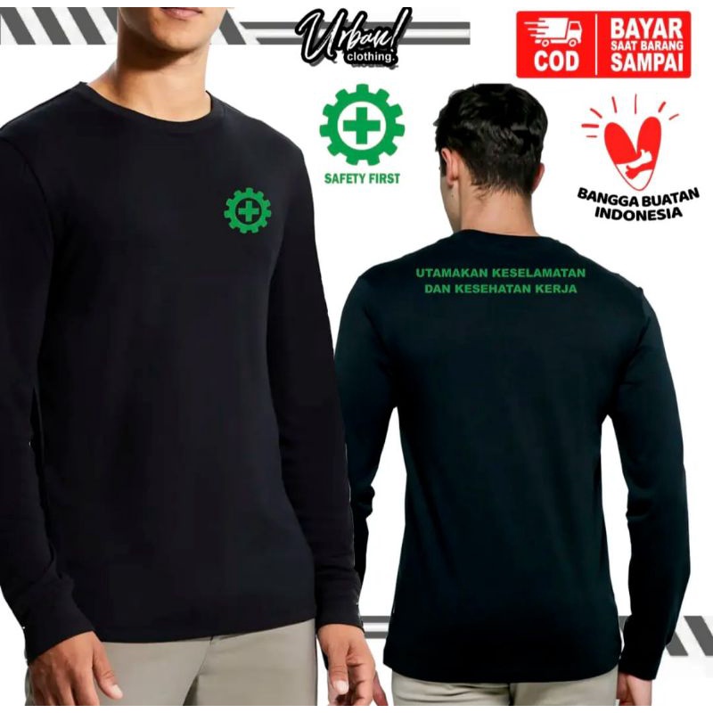 Jual KAOS LENGAN PANJANG SAFETY FIRST UTAMAKAN KESELAMATAN DAN ...