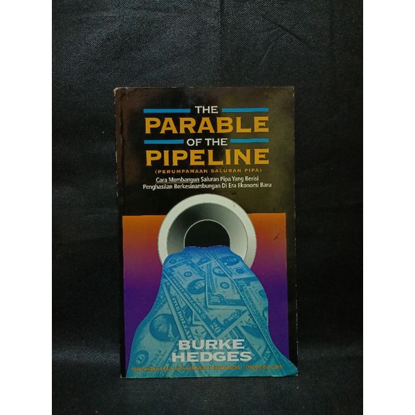 Jual BUKU ORIGINAL THE PARABLE OF PIPELINE-BURKE HEDGES EDISI BAHASA ...