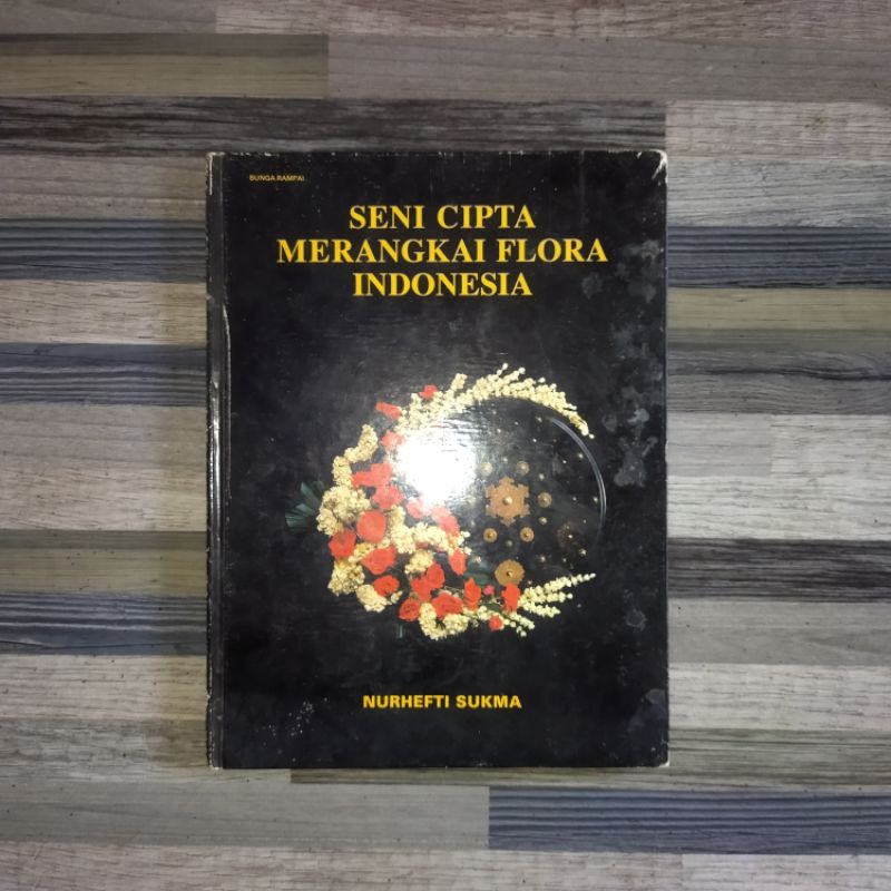Jual SENI CIPTA MERANGKAI FLORA INDONESIA (HARD COVER) | Shopee Indonesia