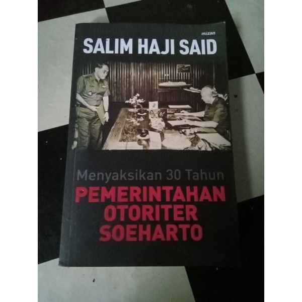 Jual Menyaksikan 30 Tahun Pemerintahan Otoriter Soeharto by Salim Said | Shopee Indonesia