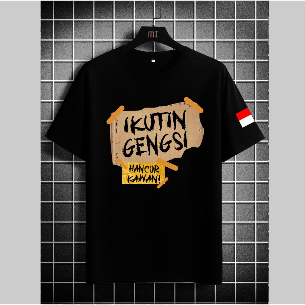 Jual SM. KAOS ATASAN KATA2 IKUTIN GENGSI HANCUR KAWAN DTF KAOS PRIA ...