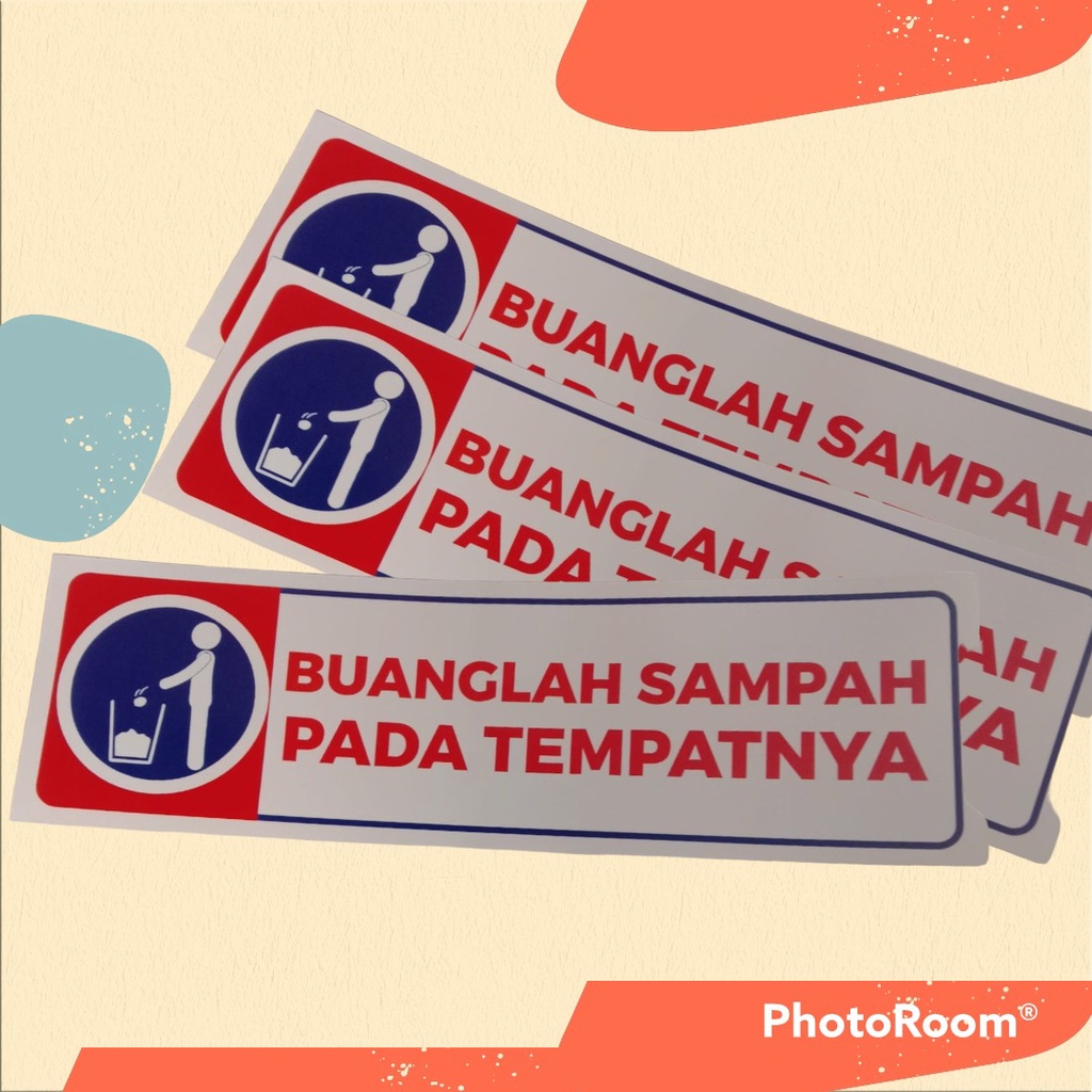 Jual Sticker Tulisan Buanglah Sampah Pada Tempatnya merek vinly , lebar ...