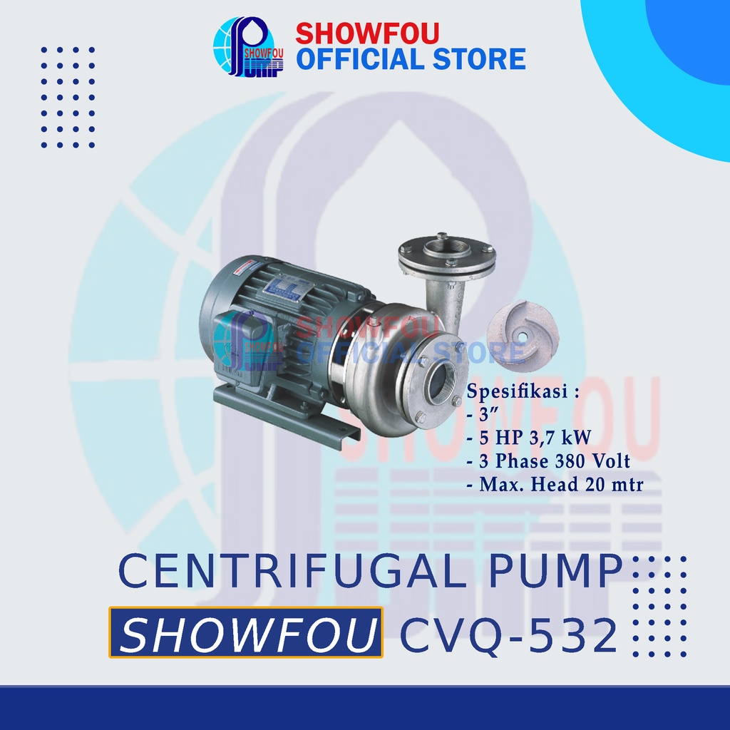 Jual SHOWFOU CENTRIFUGAL PUMP CVQ-532 SUS 304, 5 HP, 3 Phase 3.7 kWatt ...