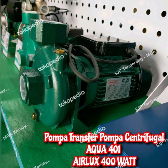 Jual Pompa Transfer / Pompa Centrifugal Aqua 401 Airlux 400W 220V 300 ...