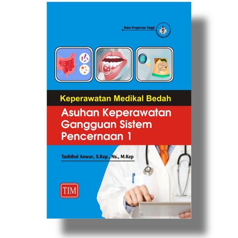 Jual BUKU KEPERAWATAN MEDIKAL BEDAH KMB ASUHAN KEPERAWATAN ASKEP GANGGUAN SISTEM PENCERNAAN 1 ...