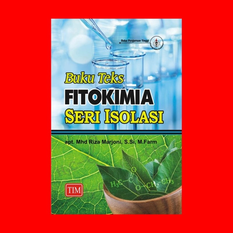 Jual Buku Teks Fitokimia Seri Isolasi Pengarang : apt. Mhd. Riza Marjoni, S.Si, M.Farm | Shopee ...