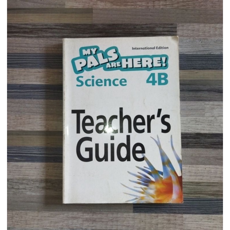 Jual MY PALS ARE HERE! SCIENCE 4B : TEACHER'S GUIDE | Shopee Indonesia