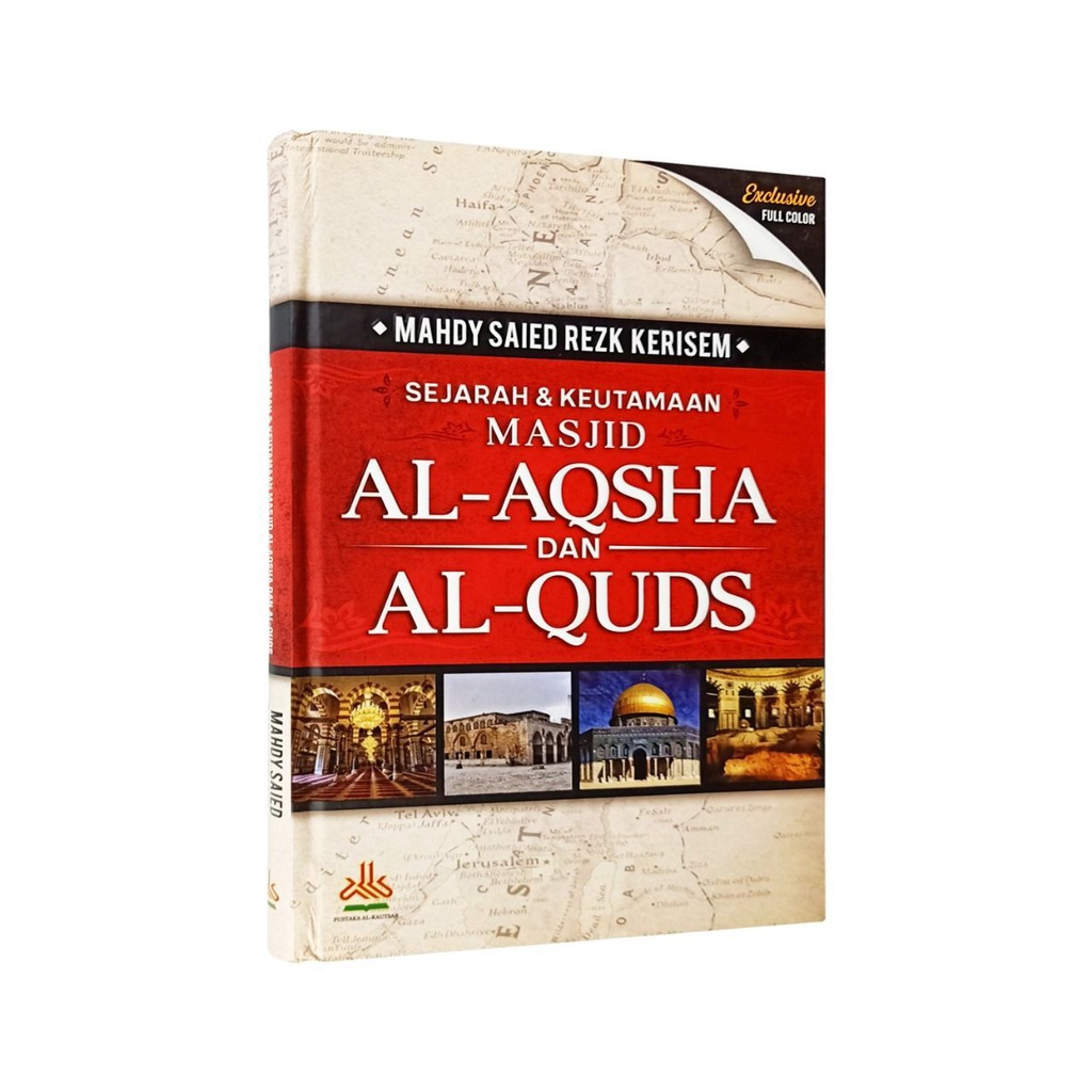 Jual Buku Sejarah dan Keutamaan Masjid Al-Aqsha dan Al-Quds - Pustaka Al Kautsar | Shopee Indonesia