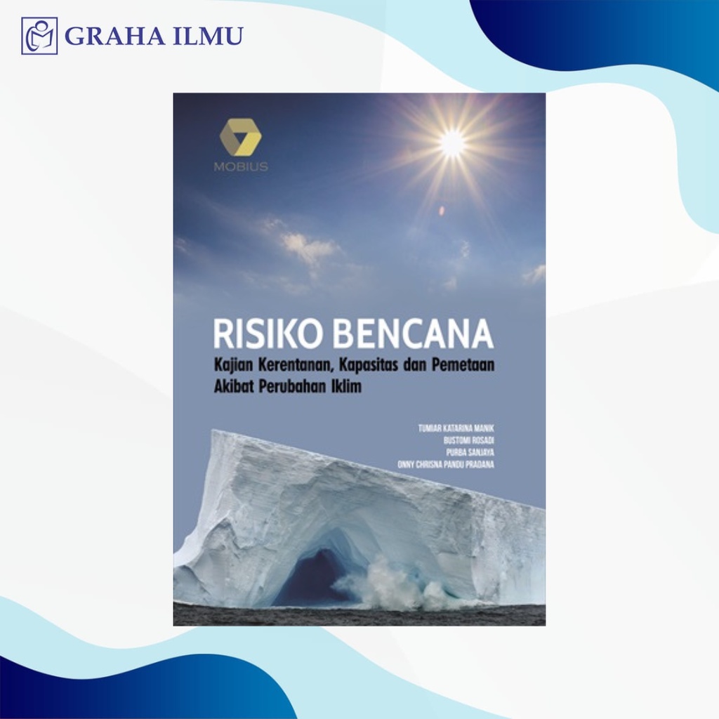 Jual Risiko Bencana; Kajian Kerentanan, Kapasitas dan Pemetaan Akibat ... Jual Risiko Bencana; Kajian Kerentanan, Kapasitas dan Pemetaan Akibat ...