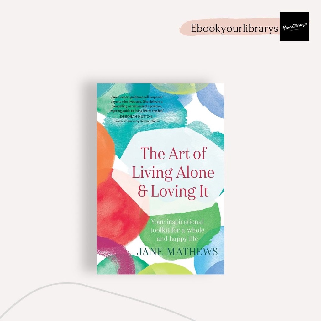 Jual The Art of Living Alone & Loving It | Jane Mathews | Shopee Indonesia