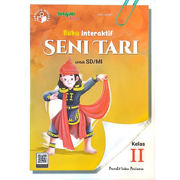 Jual Buku Interaktif Seni Tari SD Kelas 2 Kurikulum Merdeka Intan pariwara Tahun 2023 | Shopee ...