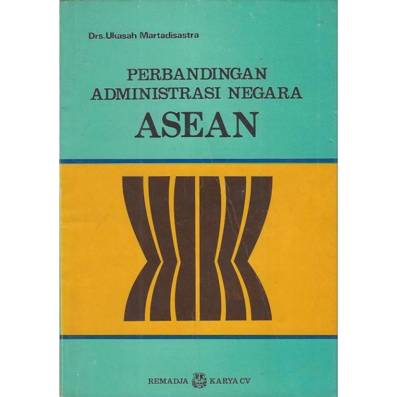 Jual Buku PERBANDINGAN ADMINISTRASI NEGARA ASEAN Penulis DRS. UKASAH ... Jual Buku PERBANDINGAN ADMINISTRASI NEGARA ASEAN Penulis DRS. UKASAH ...