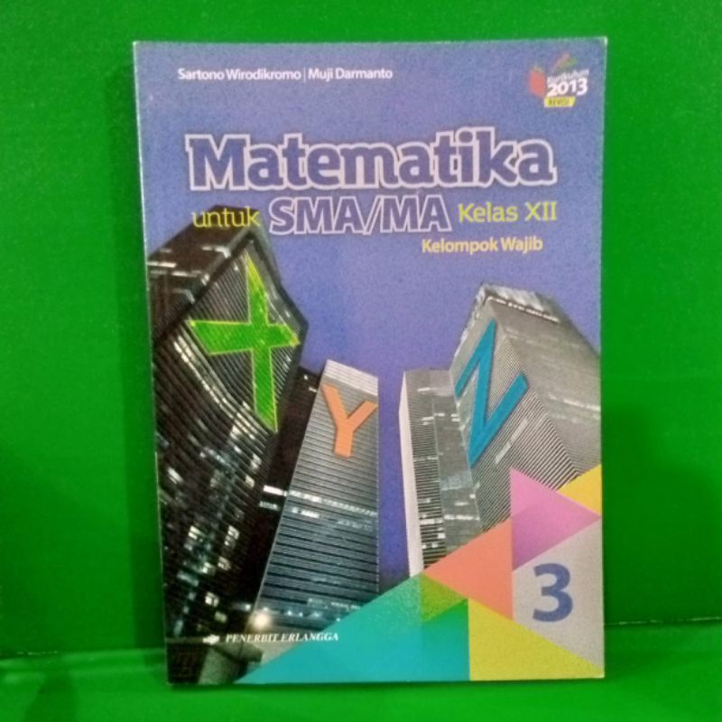 Jual Buku matematika wajib untuk SMA kelas 3 XII 12 kurikulum 2013 revisi erlangga | Shopee ...