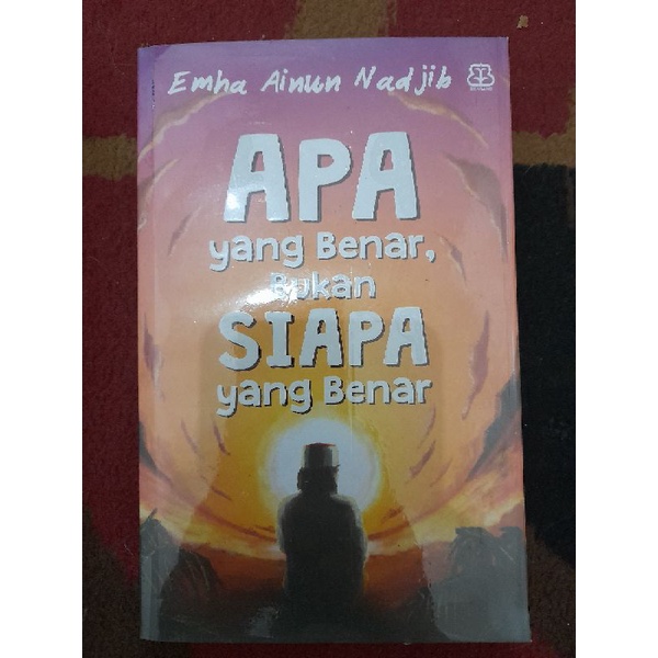 Jual Buku Preloved | Apa yang Benar Bukan Siapa yang Benar- Emha Ainun ...