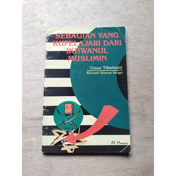 Jual Buku Agama Islam SEBAGIAN YANG KUPELAJARI DARI IKHWANUL MUSLIMIN Karya Umar Tilmisani ...