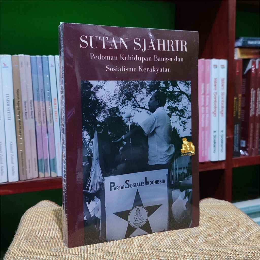Jual BUKU SUTAN SJAHRIR - Pedoman Kehidupan Bangsa dan Sosialisme ...