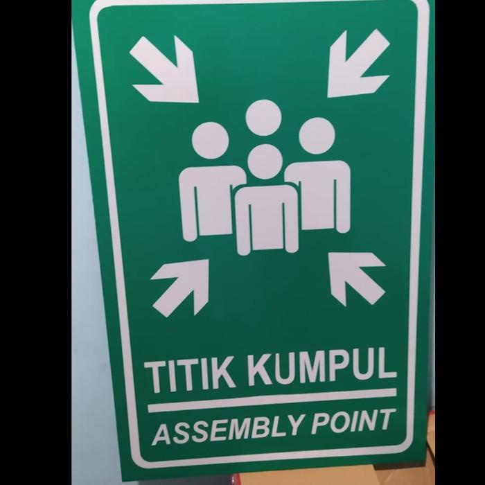 Jual Rambu K3 Titik Kumpul. Sign Assembly Point. 30x40cm&40X60CM ...