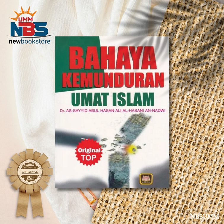 Jual Bahaya Kemunduran Umat Islam - Dr. As-Syyid Abul Hasan & Ali Al ...