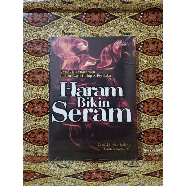 Jual BUKU ORIGINAL HARAM BIKIN SERAM-TAUHID NUR AZHAR | Shopee Indonesia