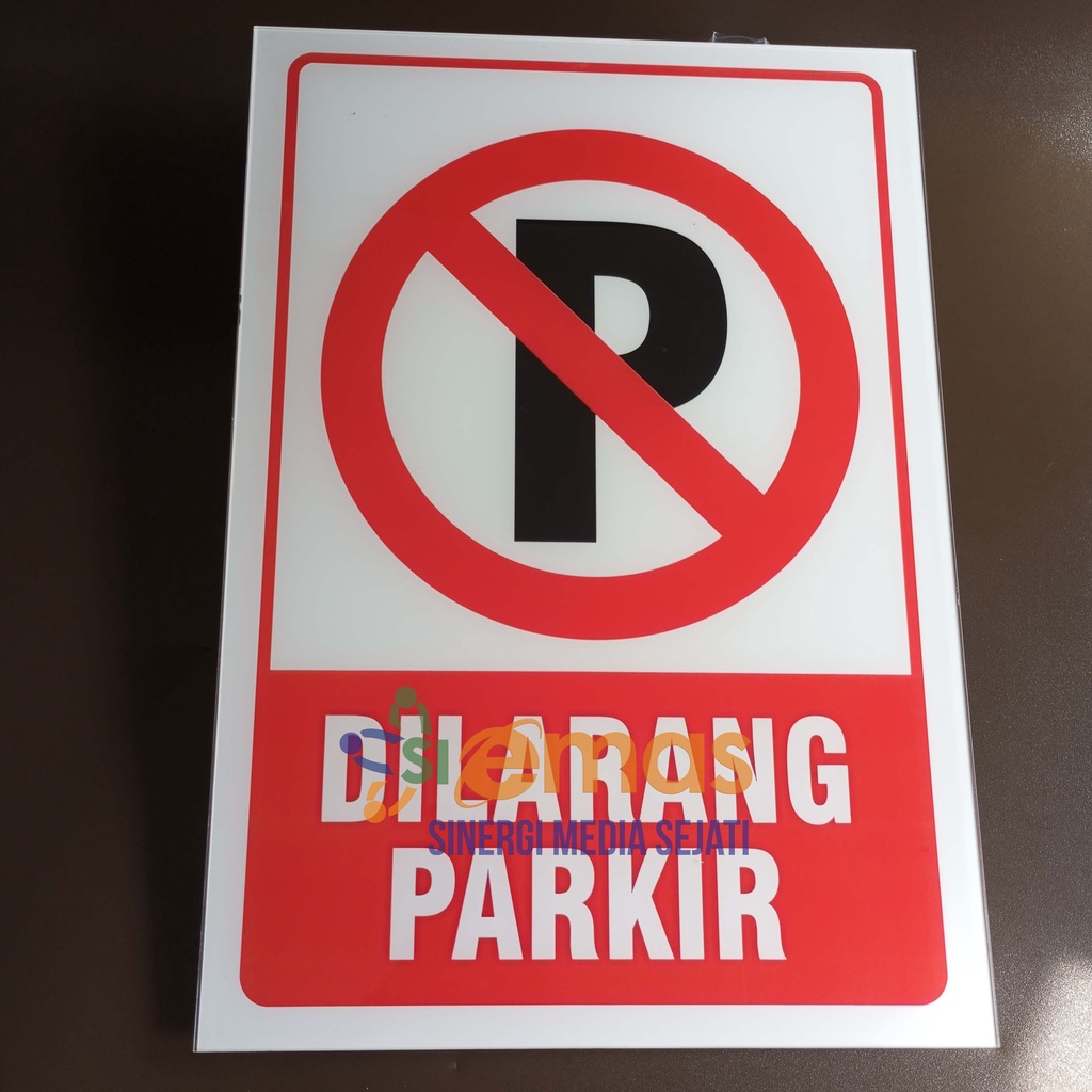 Jual Akrilik Tanda Dilarang Parkir | Papan Tanda Larangan Parkir ... Jual Akrilik Tanda Dilarang Parkir | Papan Tanda Larangan Parkir ...