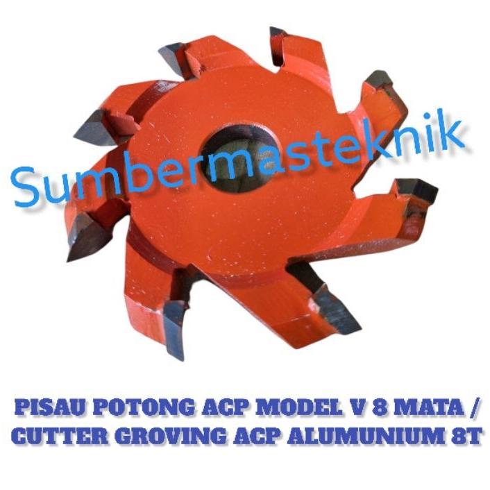 Jual INSTANT KURIR - PISAU POTONG ACP MODEL V 8 MATA / CUTTER GROVING ...